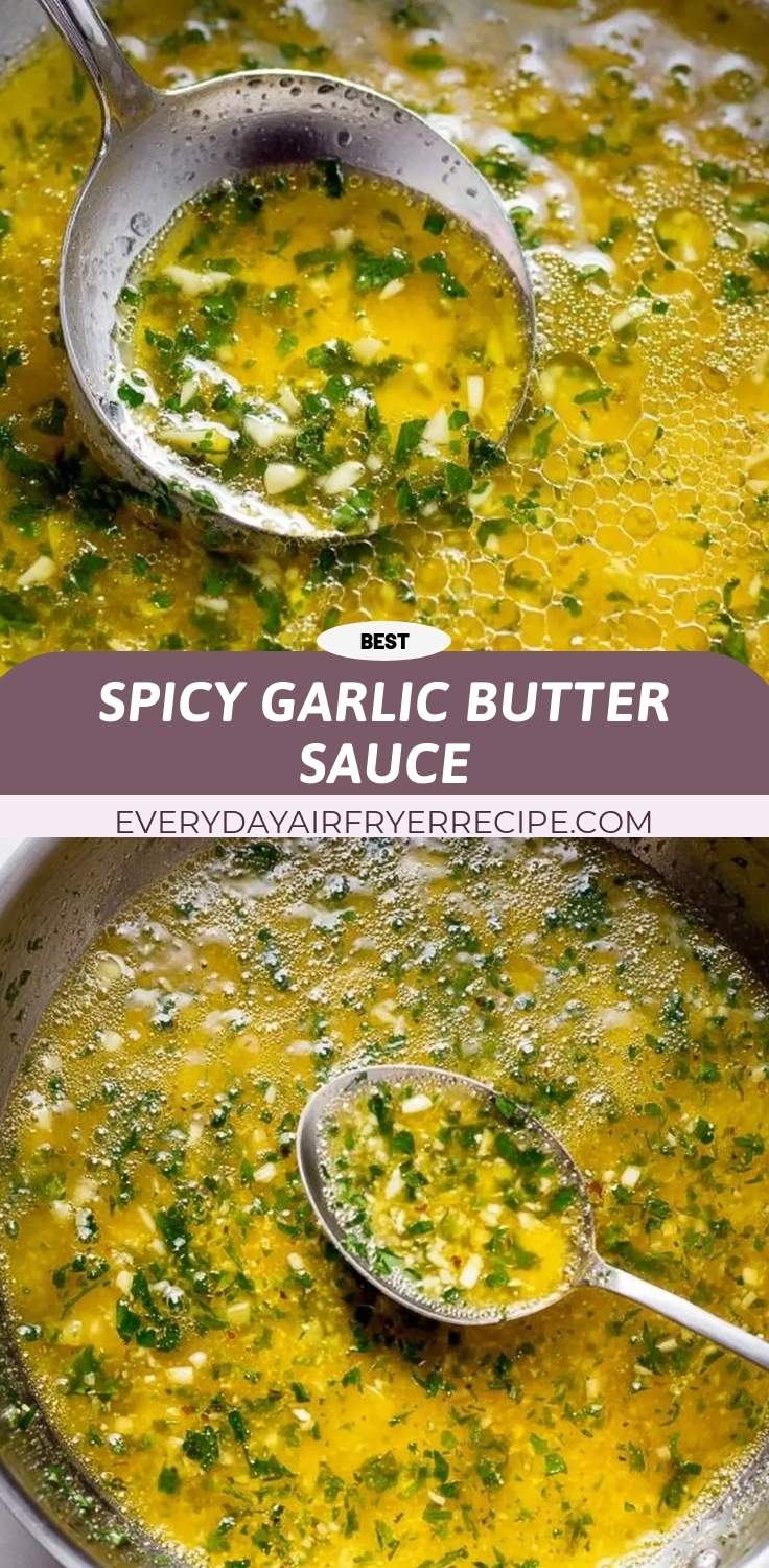 Spicy Garlic Butter Sauce